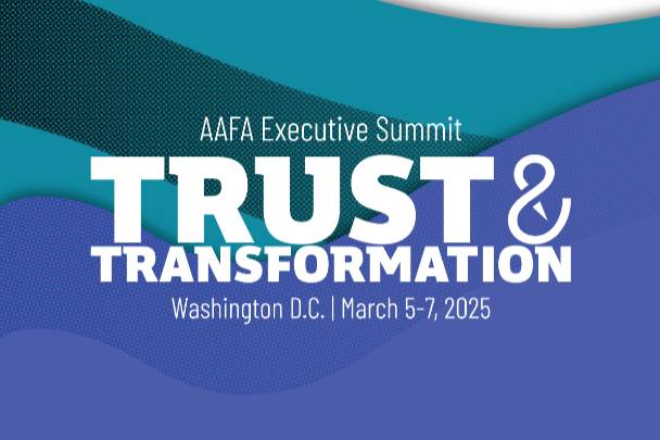 2025 AAFA Executive Summit: Trust and Transformation