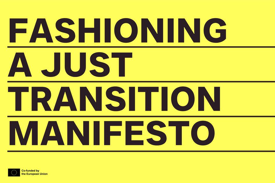 A Manifesto for Change: Fashion’s Just Transition Takes a Major Step ...