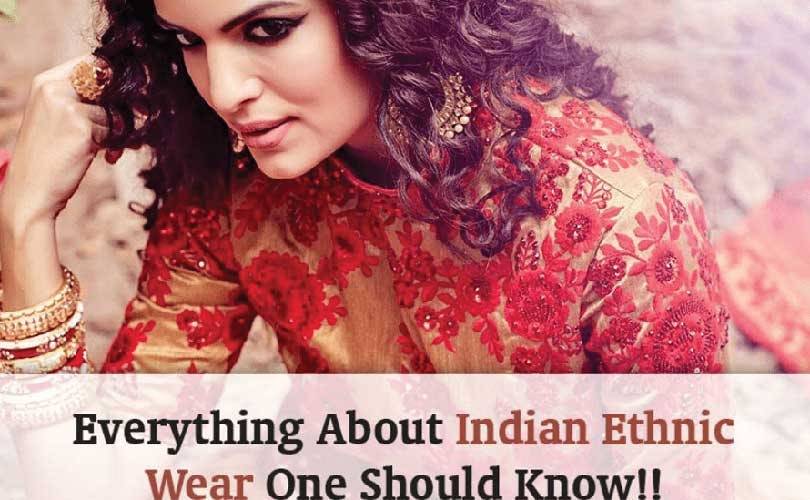 All you ever wanted to know about Indian ethnic wear