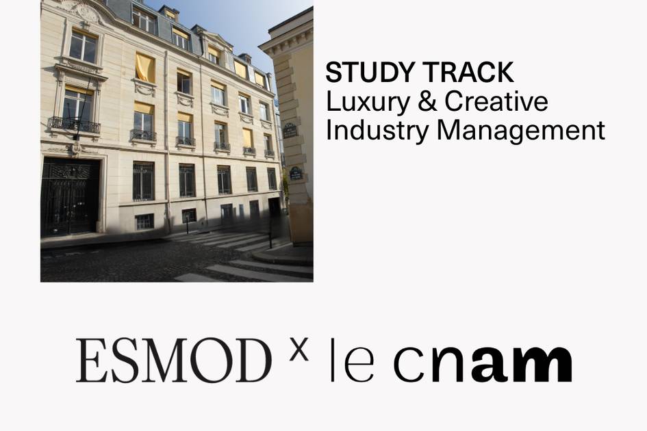 ESMOD PARIS x CNAM : Luxury Creative Industry Management